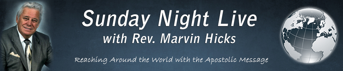 Sunday Night Live – Pastor Marvin Hicks
